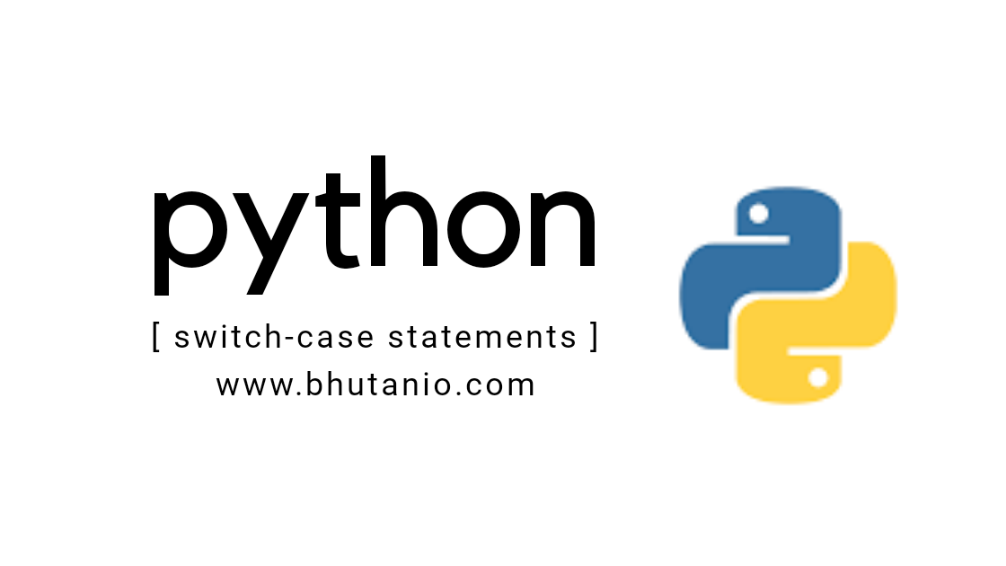 How To Use Switch Case Statements Python